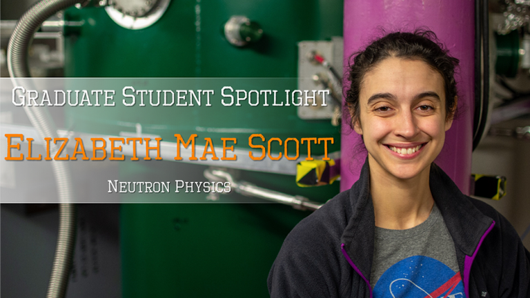 Graduate Student Spotlight: Elizabeth Mae Scott | Shull Wollan Center